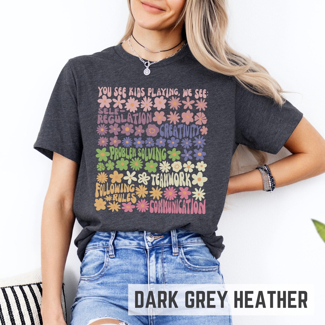 Play is Learning Shirt, You See Kids Playing Tee, Speech Therapy Shirt ...