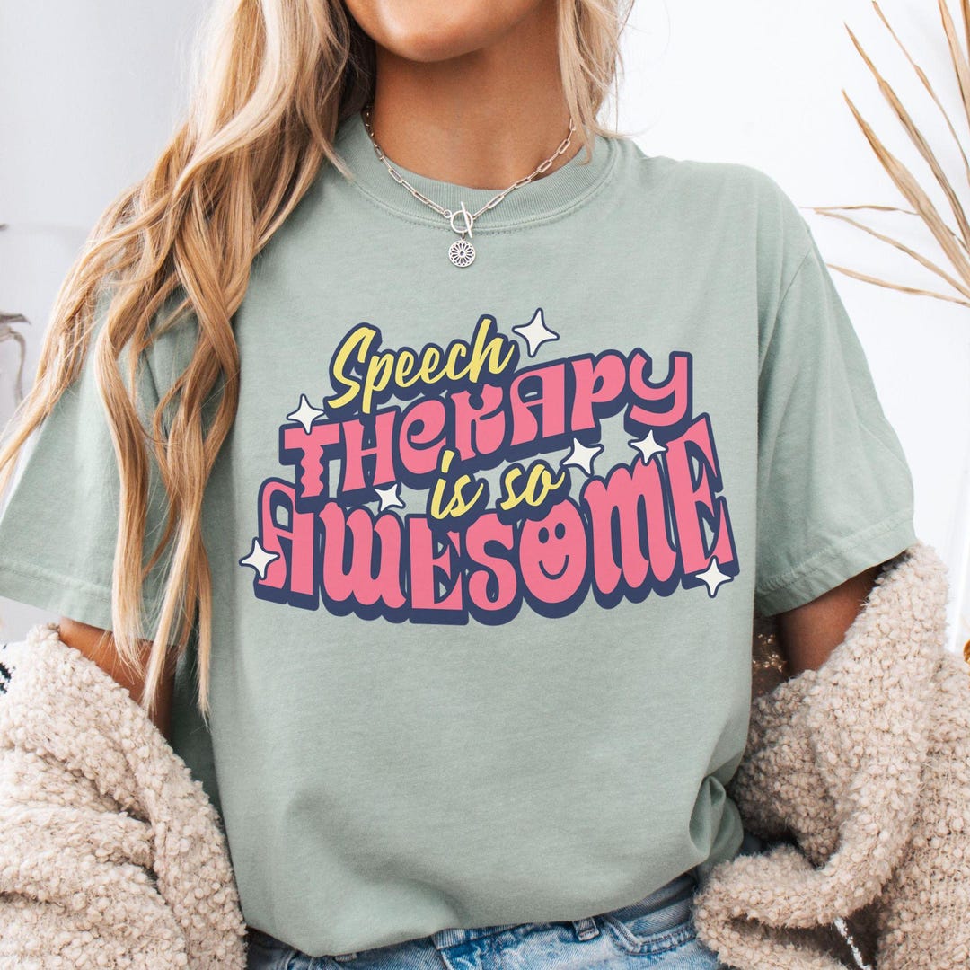 Speech Therapy is so Awesome SLP T-shirt, Comfort Colors, Retro Bright ...