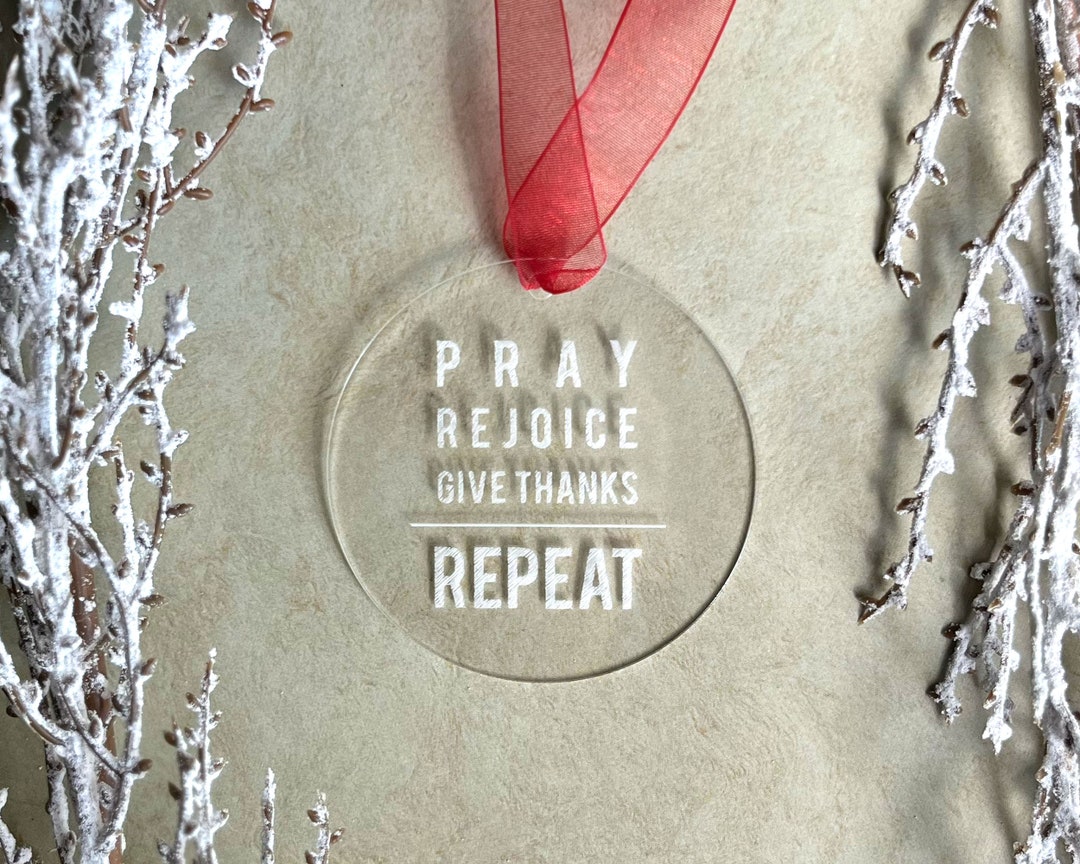 Pray Rejoice Clear Acrylic Customizable Ornament, Glitter or Sheer ...