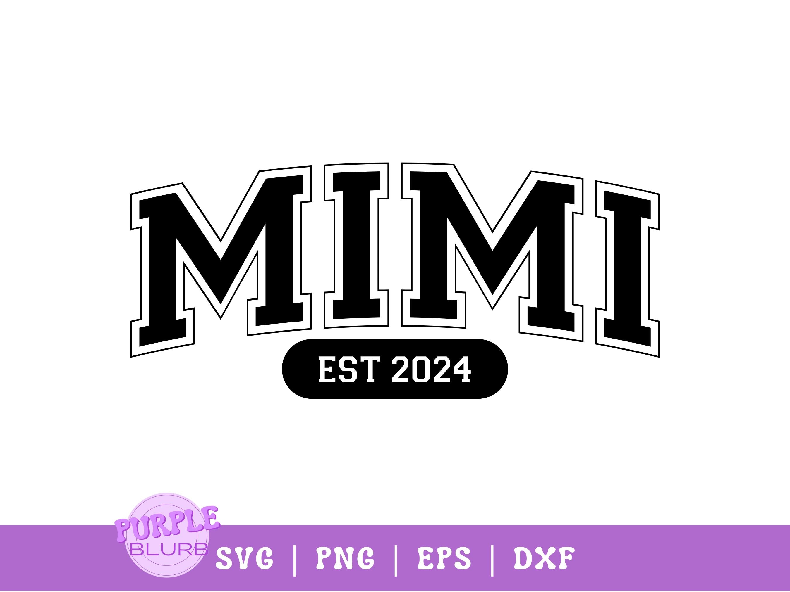 Mimi SVG PNG Mimi 2024 Svg Mimi Png in My Mimi Era Svg Cool Mimi Svg ...