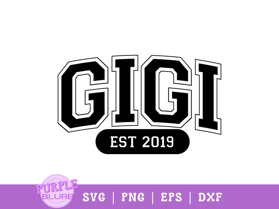 Gigi SVG PNG Gigi 2019 Svg Gigi Png in My Gigi Era Svg Cool Gigi Svg ...