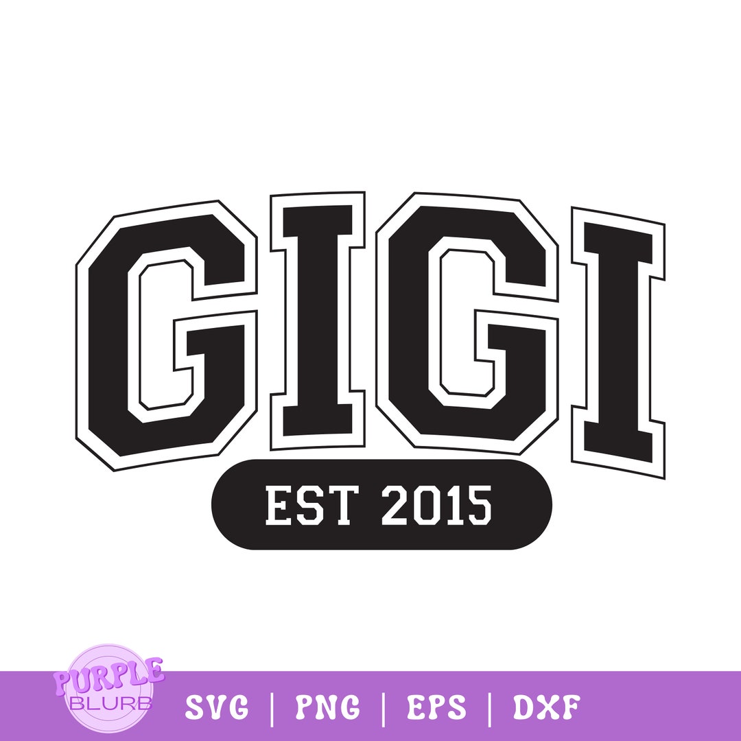 Gigi SVG PNG Gigi 2015 Svg Gigi Png in My Gigi Era Svg Cool Gigi Svg ...