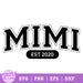 Mimi SVG PNG Mimi 2020 Svg Mimi Png in My Mimi Era Svg Cool Mimi Svg ...