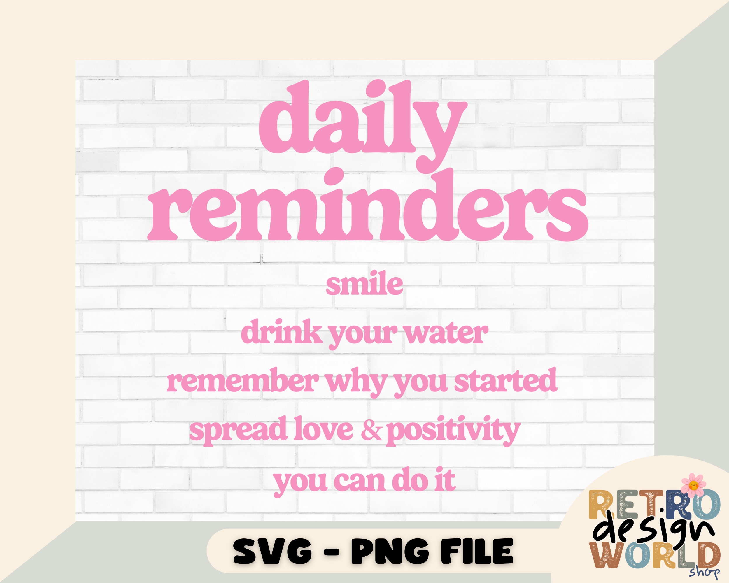 Daily Reminders Svg, Png, Positive Affirmations Svg, Positive Quotes ...
