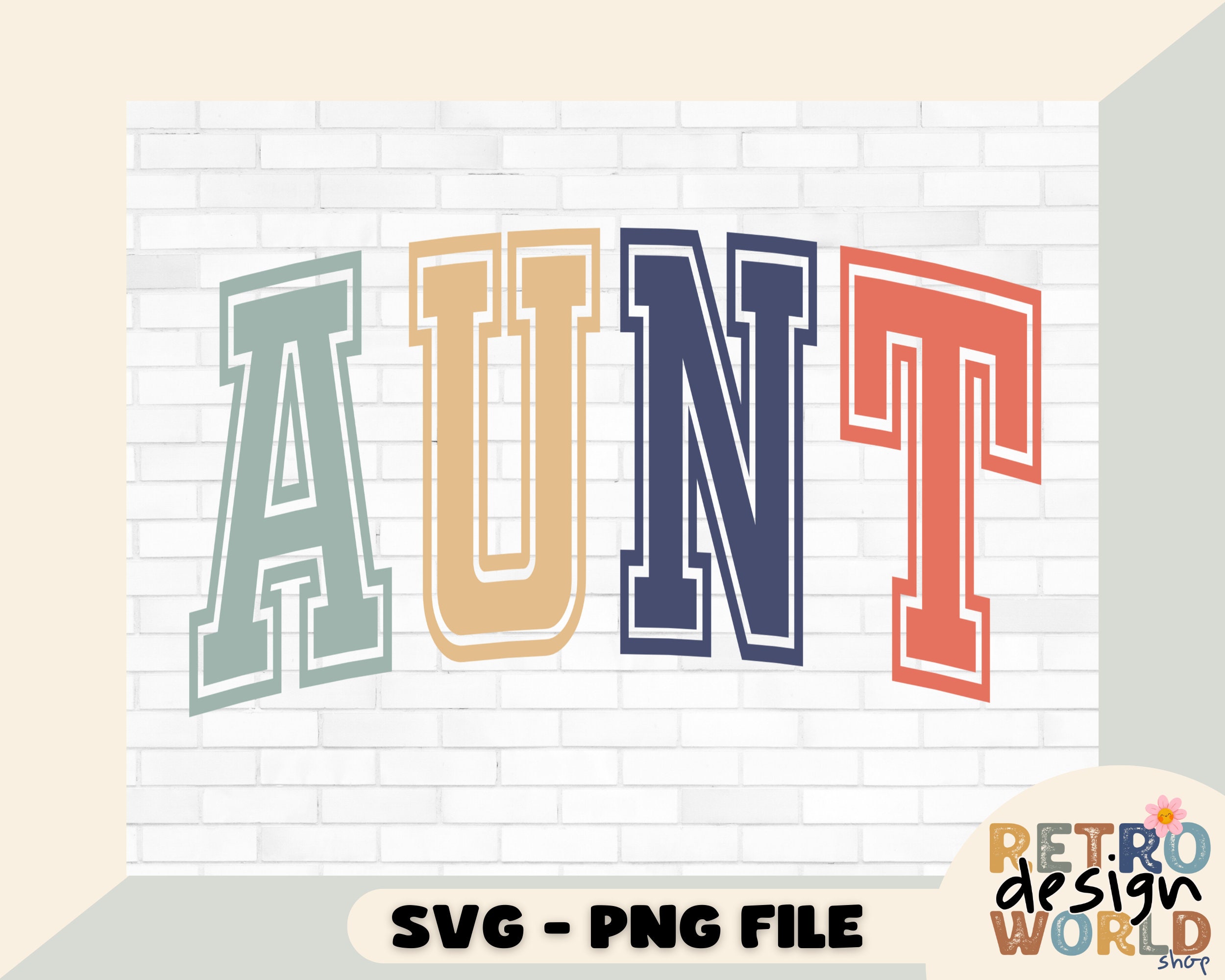 Retro Aunt SVG, Auntie Cut File, Aunt Svg, Best Auntie Svg, One Loved ...