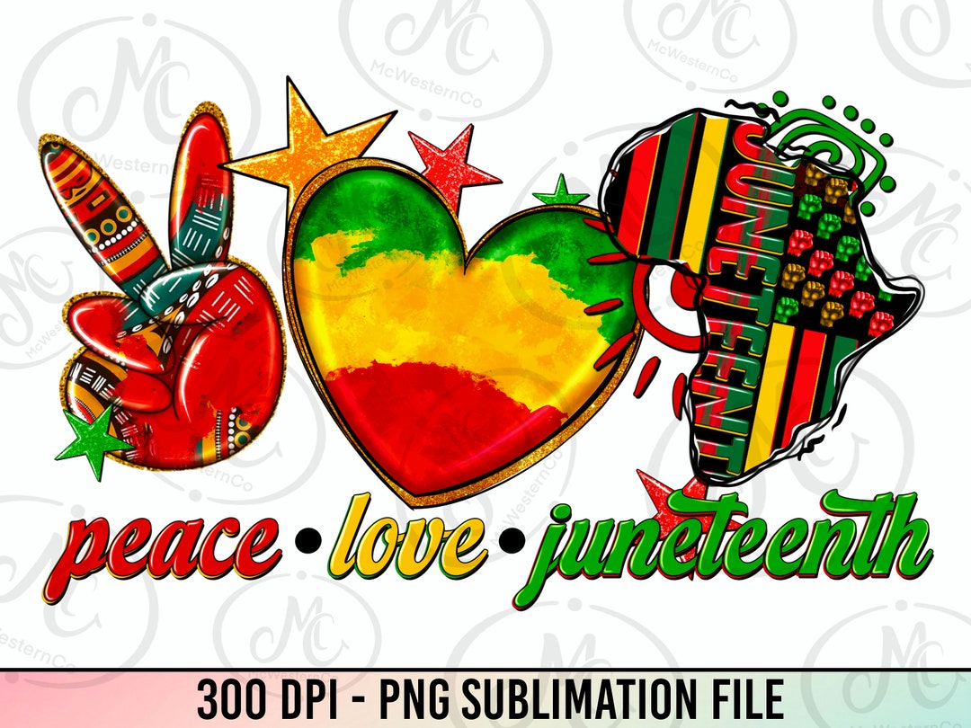 Peace Love Juneteenth Map Png Sublimation Design, Juneteenth ...