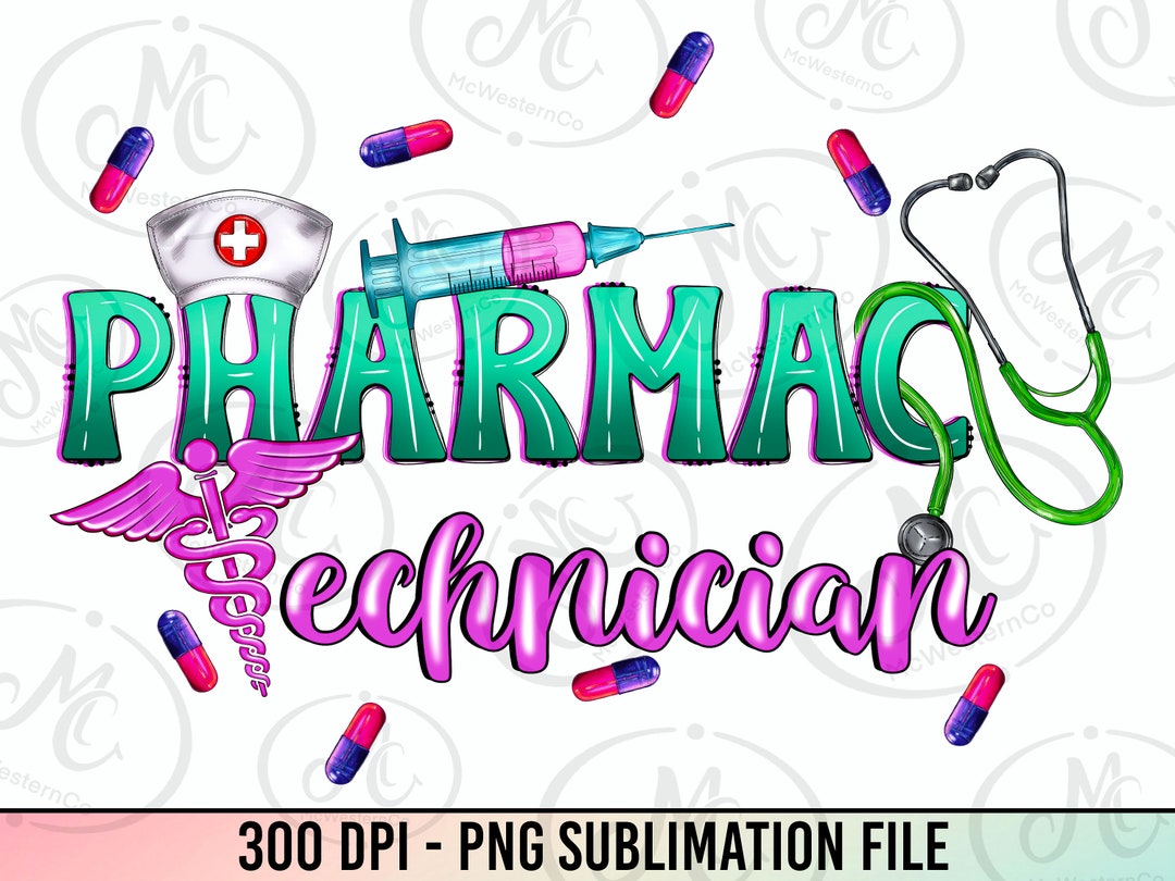 Pharmacy Technician Png Sublimation Design, Pharmacy Technician Png ...