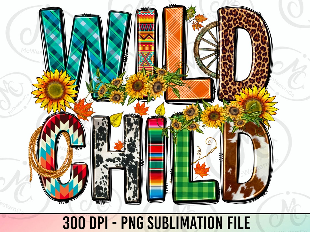 Western Wild Child Png Sublimation Design Download, Wild Child Png ...