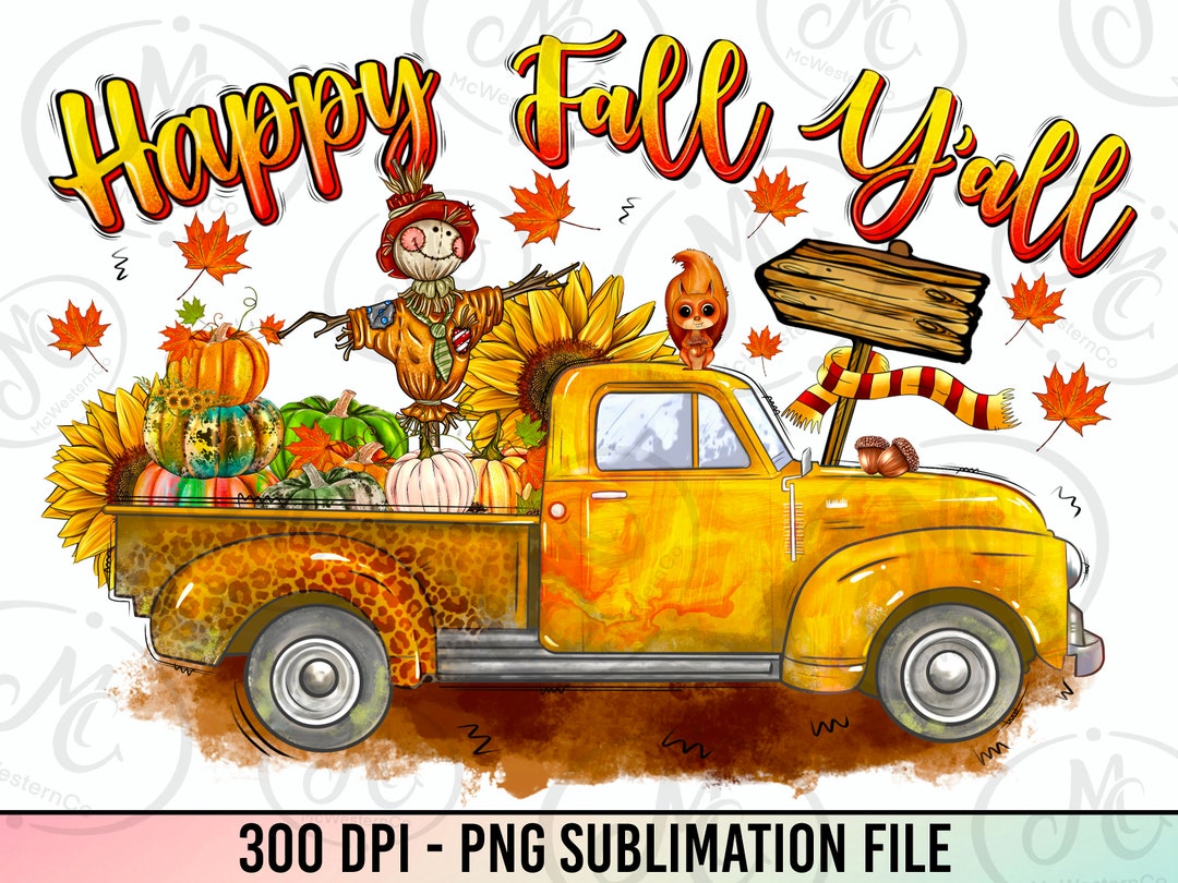 Happy Fall Y'all Truck Png Sublimation Design Download, Fall Vibes Png ...