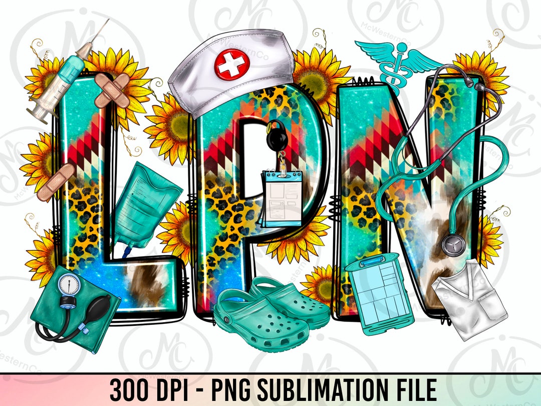 LPN Licensed Practical Nurse Png Sublimation Design Download, LPN Nurse ...