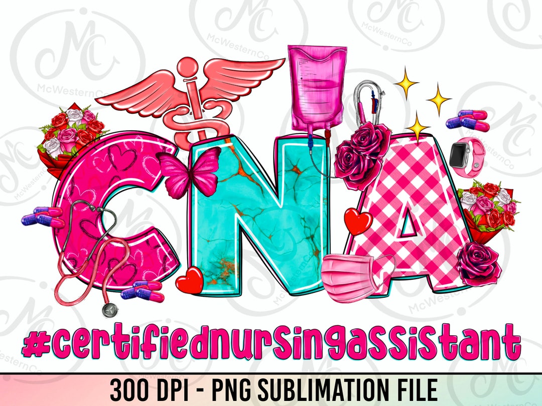 CNA Certified Valentine Nursing Assistant Png Sublimation Design, CNA ...
