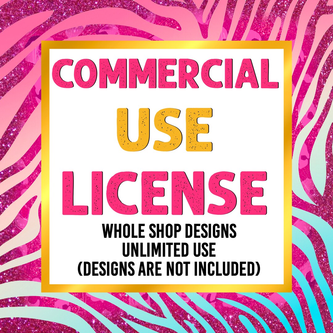 Whole Shop Designs Commercial Use License, Commercial Use License for ...