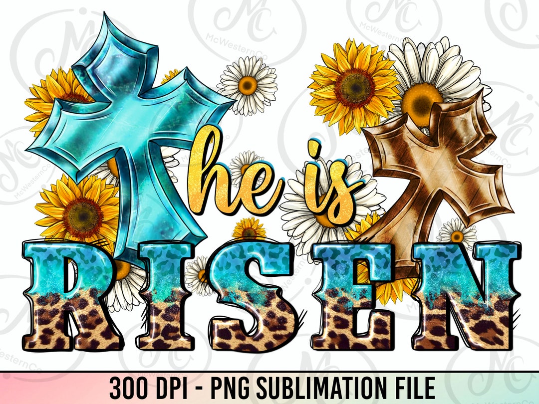 He is Risen Indeed Cross and Flowers Png Sublimation Design, Easter ...