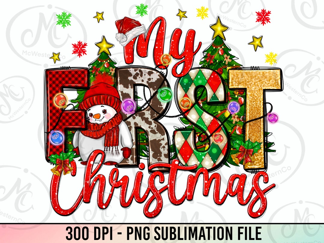 My First Christmas Png Sublimation Design Download, Merry Christmas Png ...
