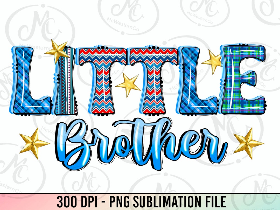 Little Brother Png Sublimation Design, Neutral Colors Png, Sibling Png ...