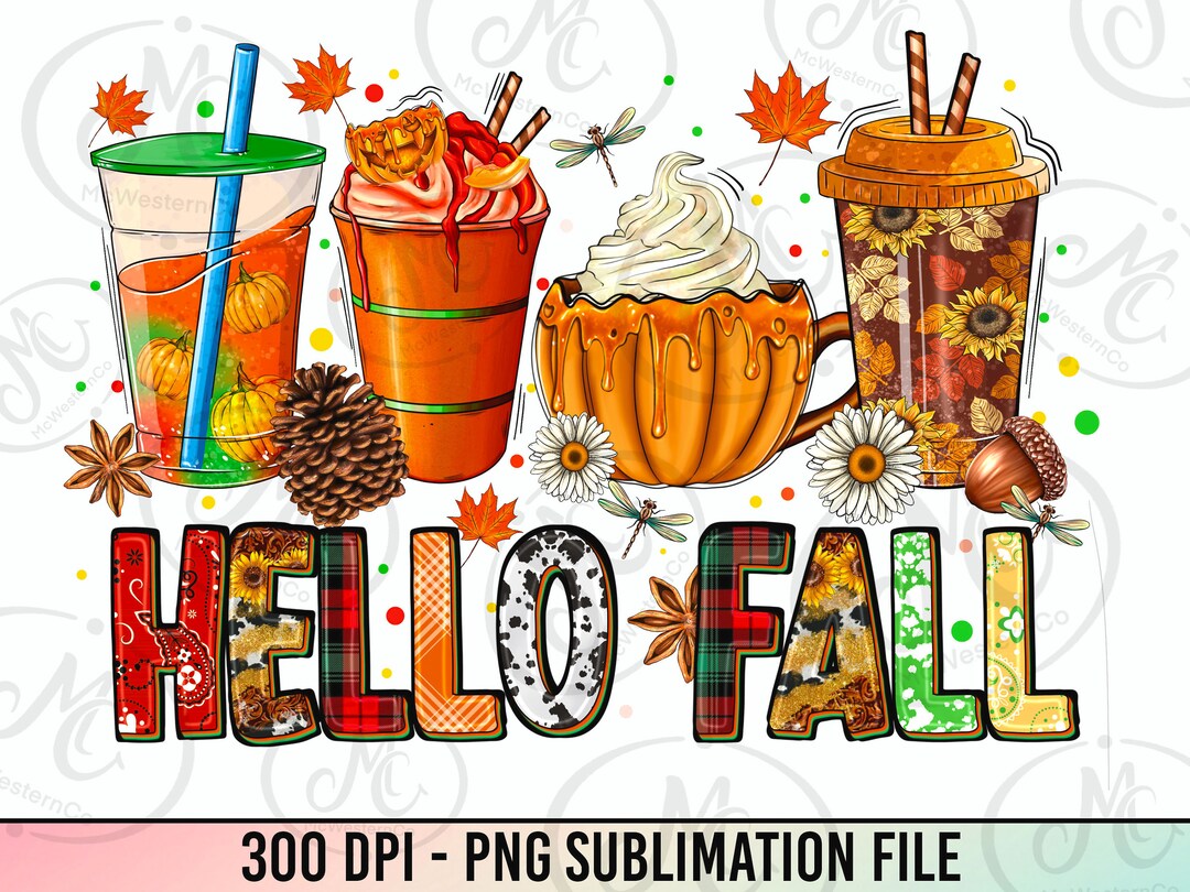 Hello Fall Coffee Png, Pumpkin Spice Latte Coffee Cups Png Sublimation ...