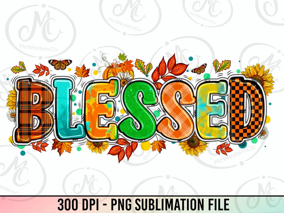 Fall Blessed Png Sublimation Design Download, Blessed Png,pumpkin Png ...