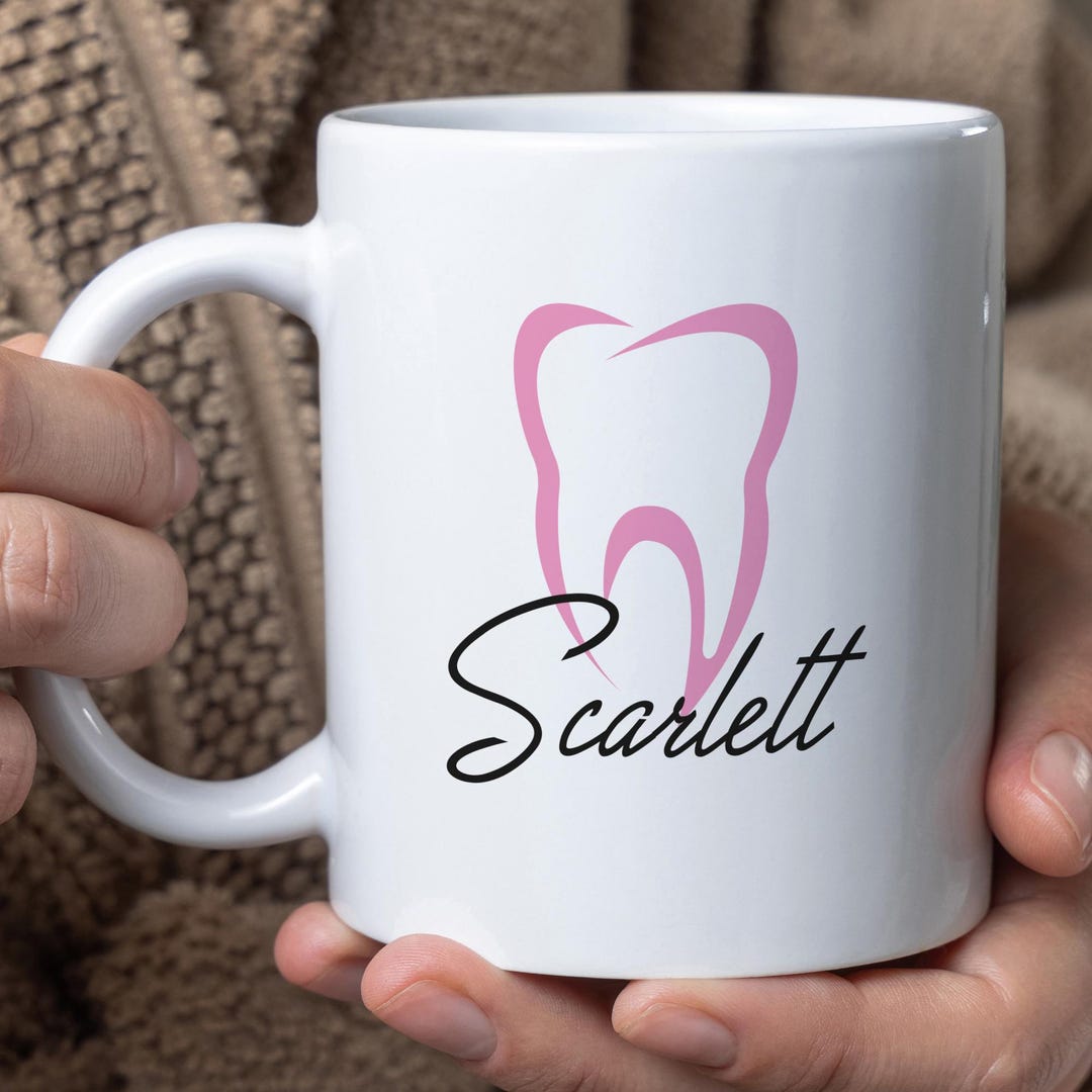 Personalized Dentist Mug, Cute Tooth Name Cup, Coffee Lover Gift, Name ...