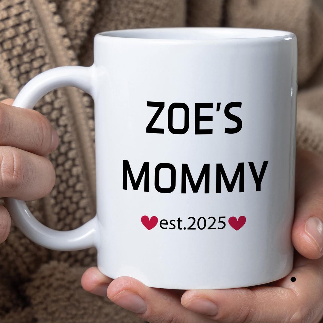 Custom Mom Mug, Cute Gift for Mom, Custom Date Mug, Baby Name Mug, Baby ...
