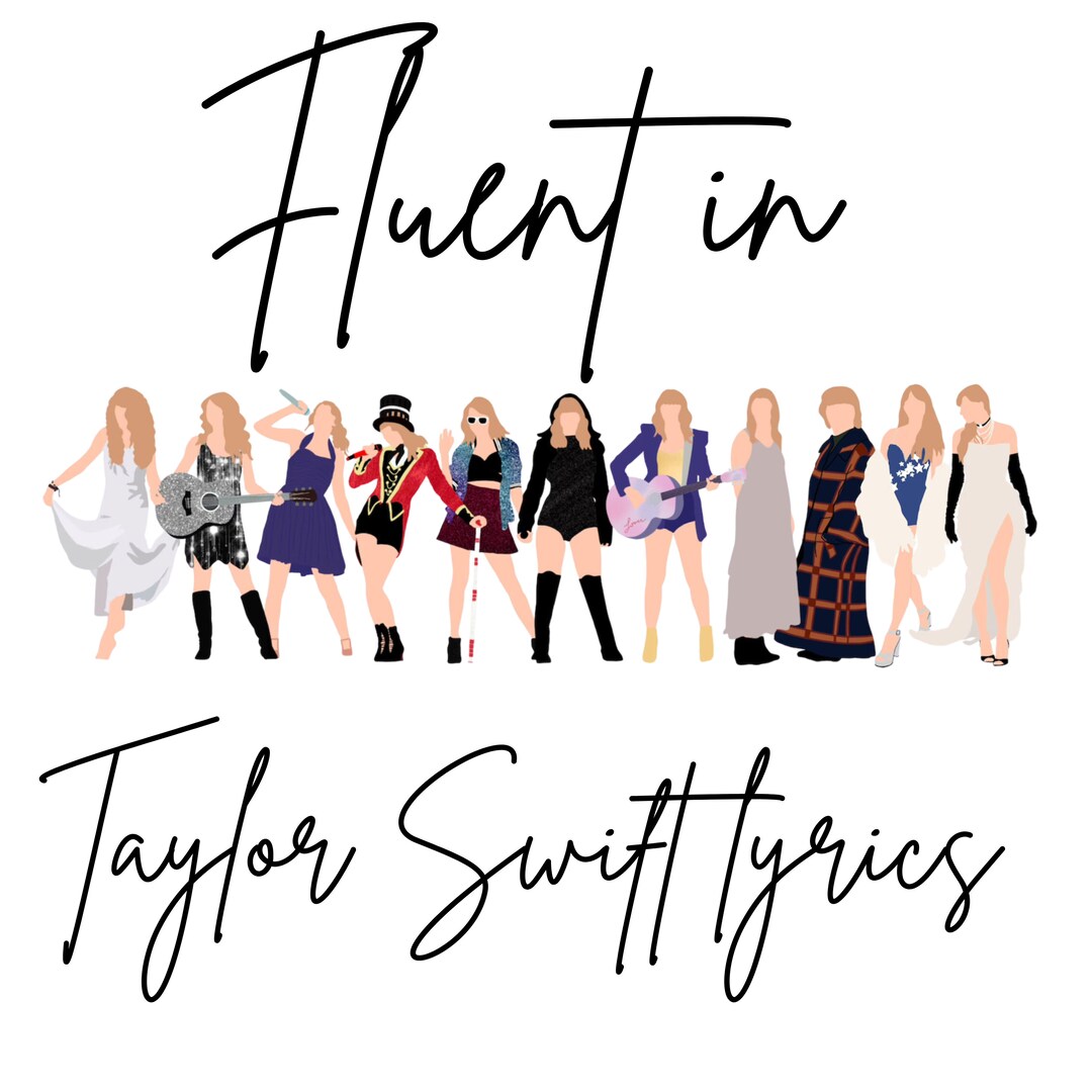 Fluent in Taylor Swift Lyrics - Etsy