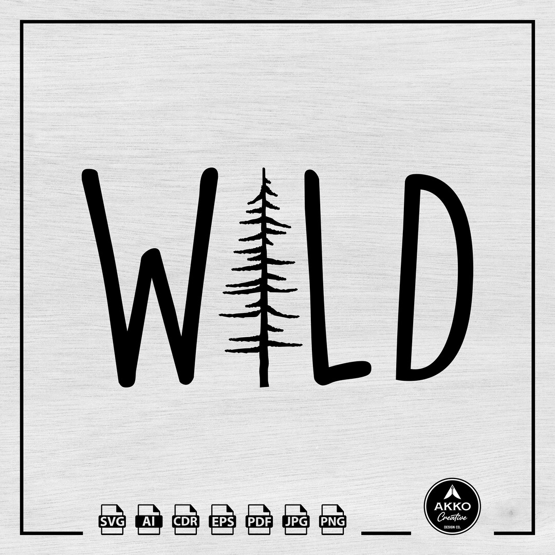 Wild Svg Png, Pine Tree Svg, Camp Svg, Camping Svg, Adventure Svg ...