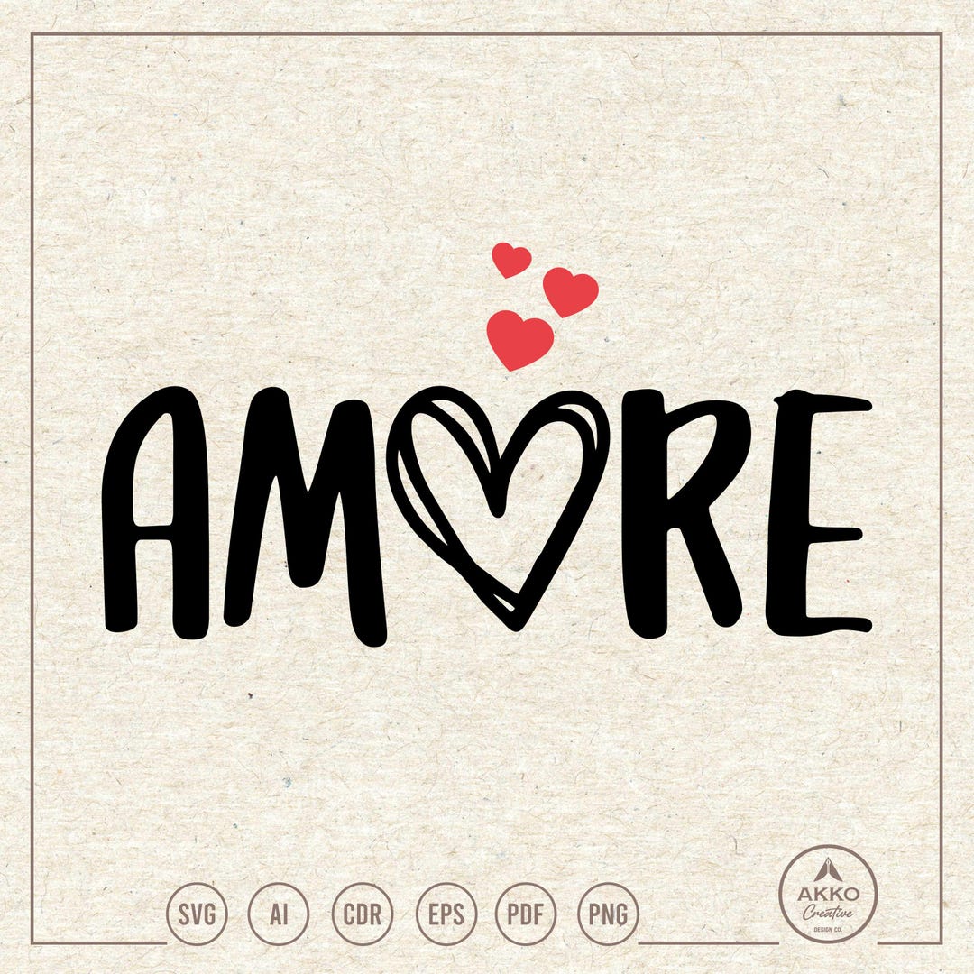 Amore Svg Png, Loving Shirt, Clipart, Cricut Silhouette Plotter Cut ...