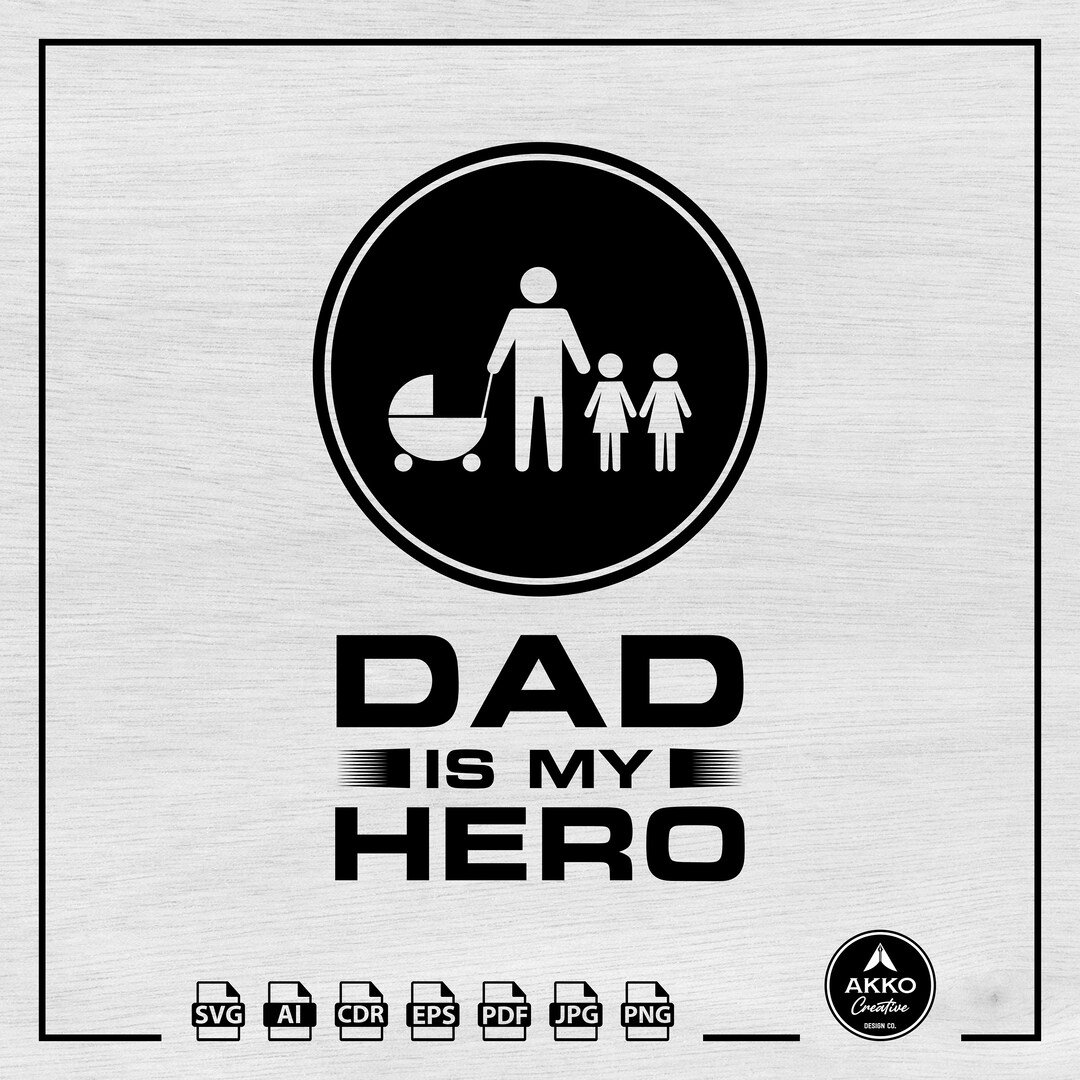 Dad is My Hero Svg Png, Father's Day Svg, Dad Svg, Best Dad Svg, Papa ...