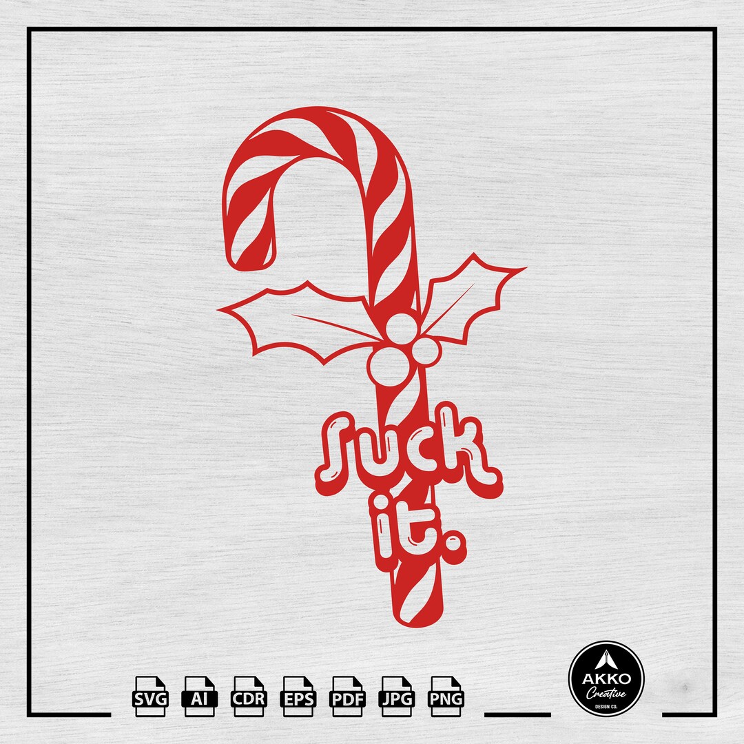 Suck It Svg Png, Christmas Candy Cane Svg, Mistletoe Svg, Merry ...