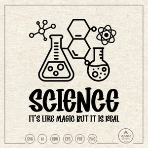Science is Like Magic but It is Real Svg Png, Science Teacher Svg, Stem ...