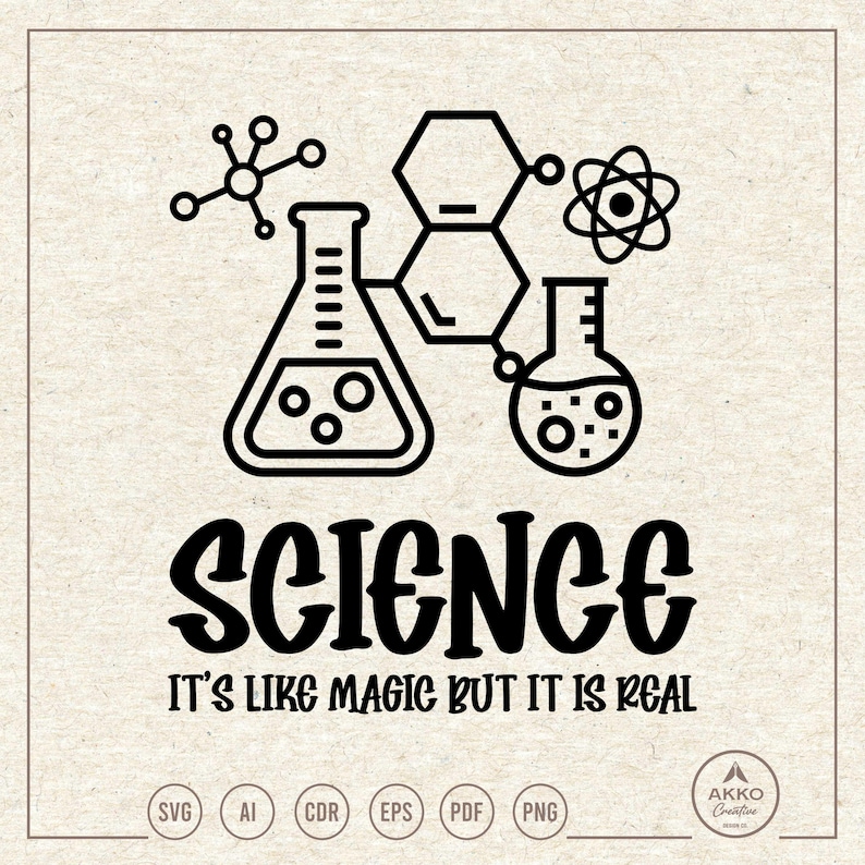 Science is Like Magic but It is Real Svg Png, Science Teacher Svg, Stem ...