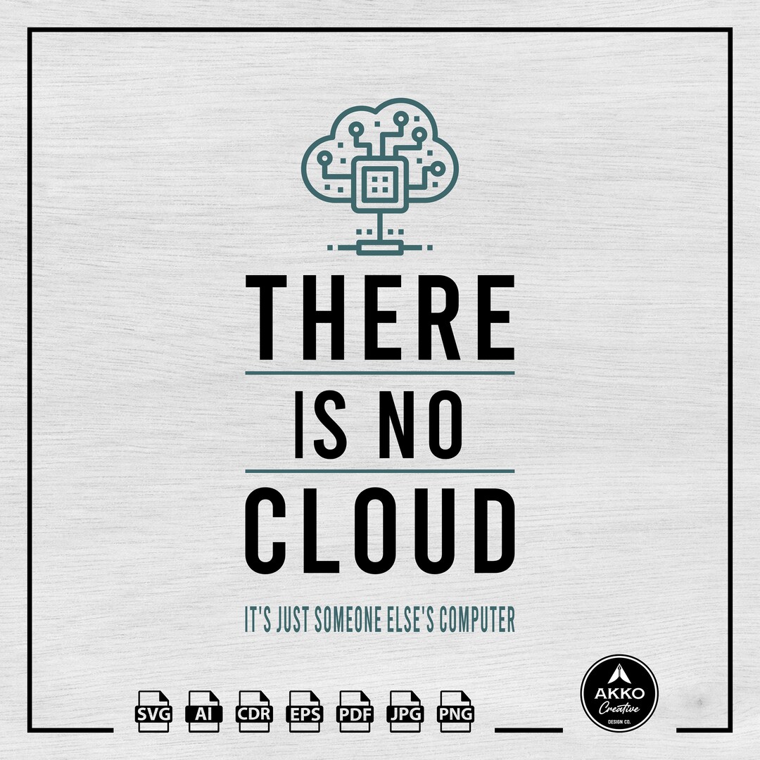 There is No Cloud Svg Png, Technology Svg, Computer Science Svg, World ...