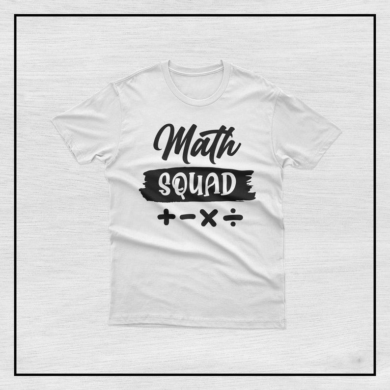 Math Squad Svg Png, Mathematics Svg, Math Teacher Gift Svg, Math ...
