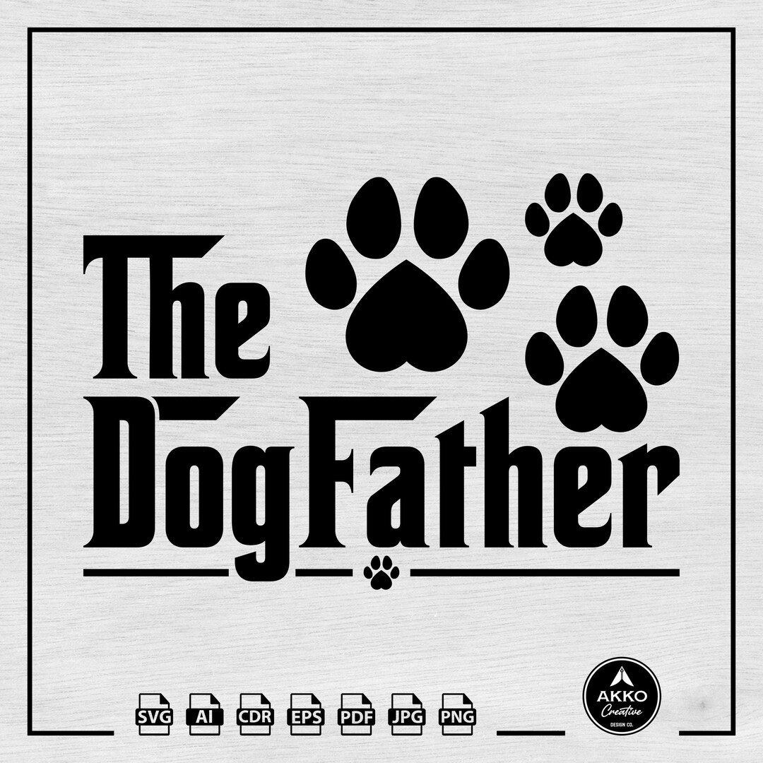 The Dogfather Svg Png, Dog Lover Dad Svg, Dog Walking Svg, Papa Svg ...