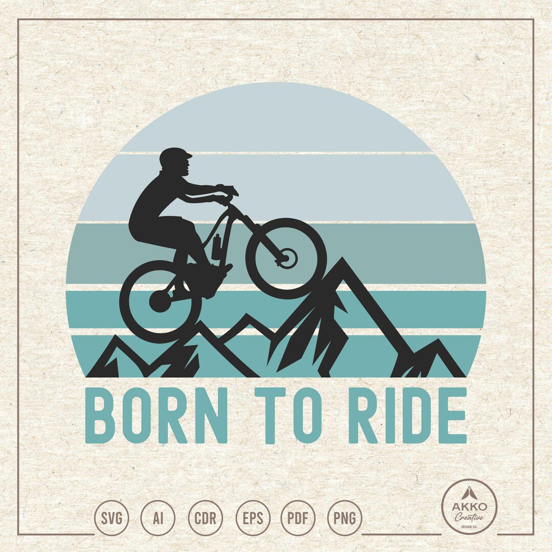 Mountain Bike Svg Png, MTB Svg, Bicycle Ride Svg, Born to Ride Shirt ...