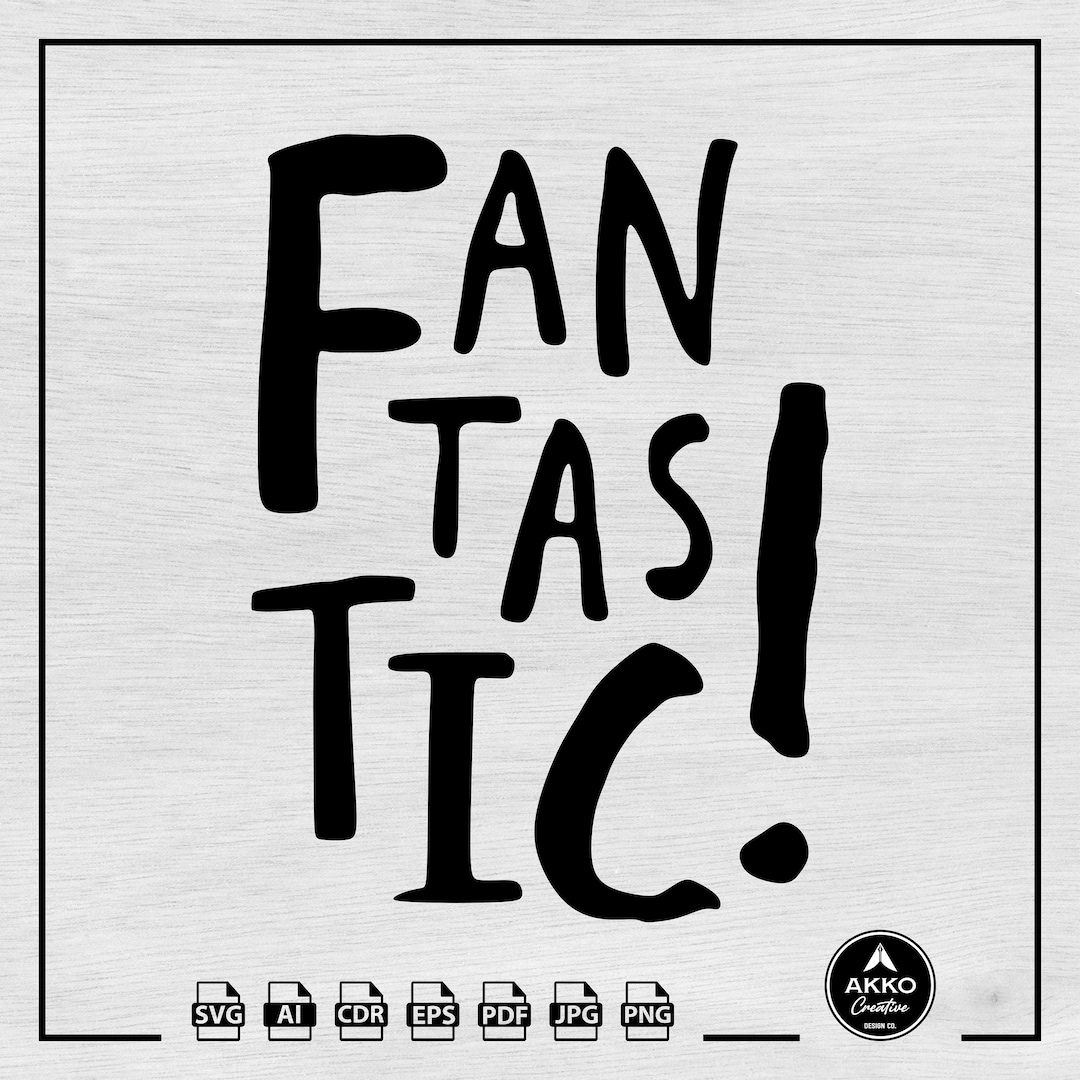 Fantastic Svg Png, Typography Shirt Svg, Fantastical Svg, Word Art Svg ...