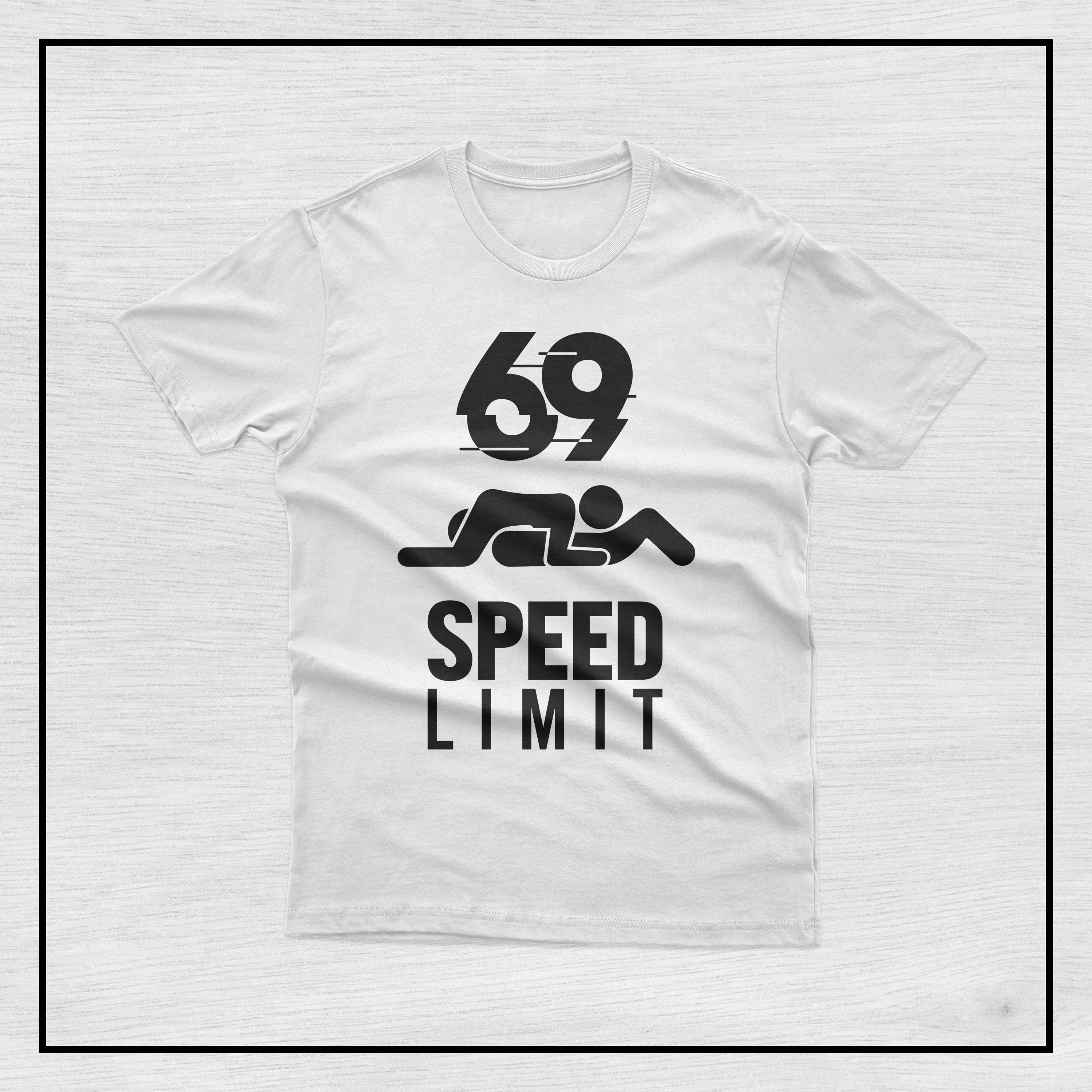 69 Speed Limit Svg 69 Svg Kama Sutra Svg Sexual Position Svg Sex Svg Funny Shirt Svg 