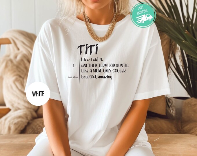 Titi Definition Shirt, Best Auntie Shirt, Gift for Aunts, Titi's Bestie ...