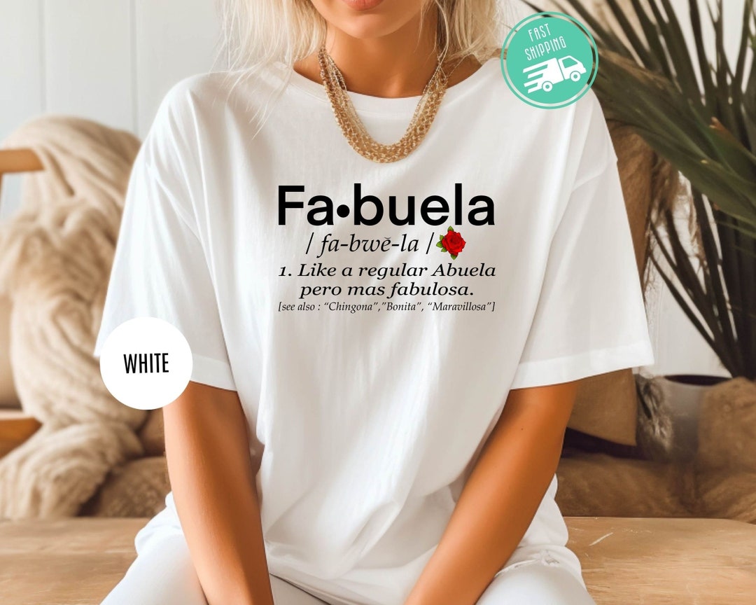 Fabuela Definition T-shirt, Abuela Shirt, Spanish Grandmother Shirt ...