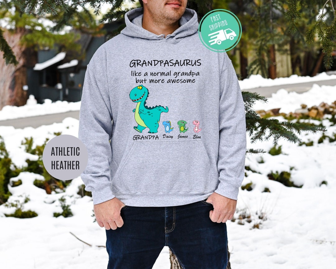 Custom Grandpa Saurus Like A Normal Grandpa but More Awesome Sweatshirt ...