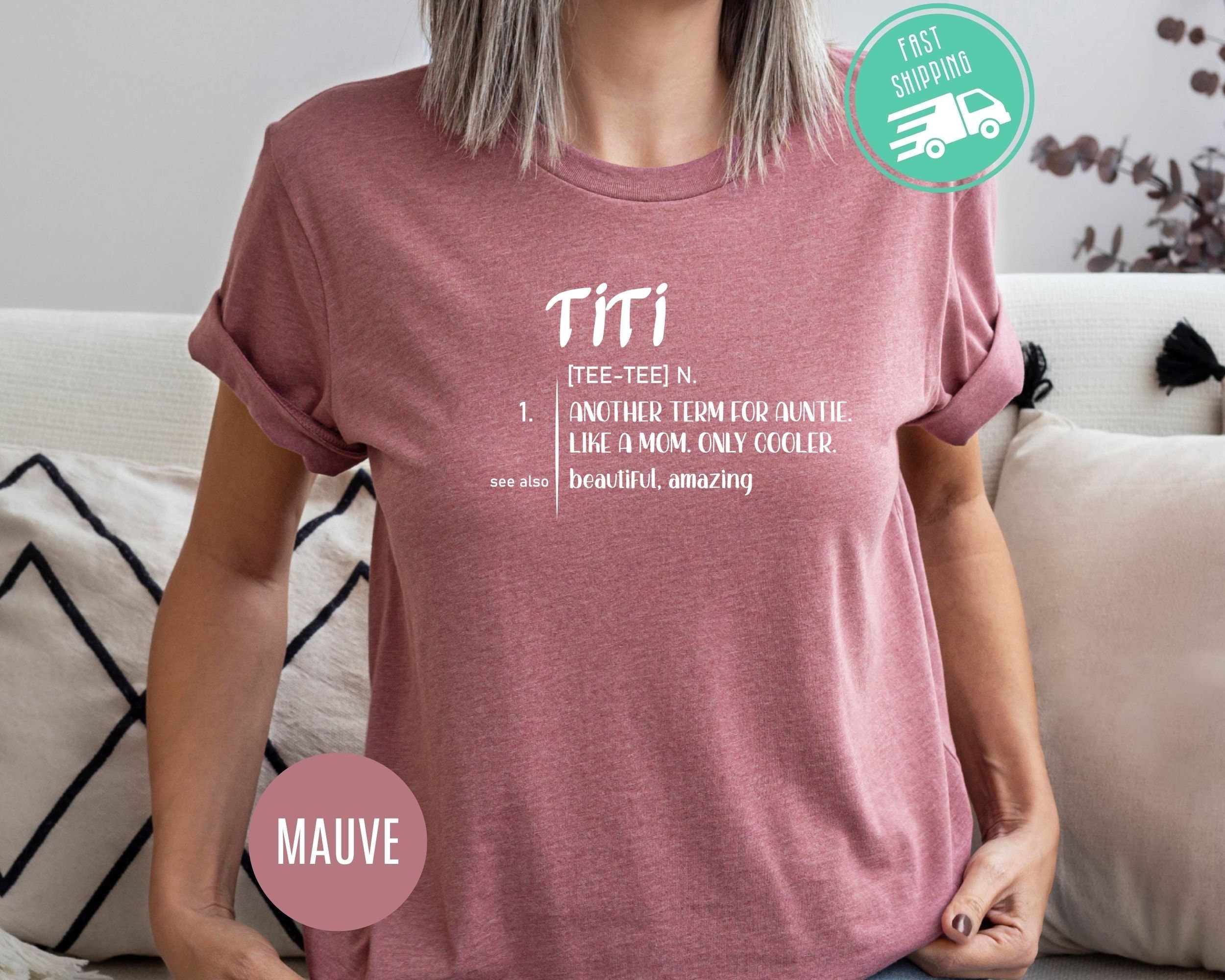 Titi Definition T-shirt, Like A Mom but Cooler, Aunt Gift Tee - Etsy