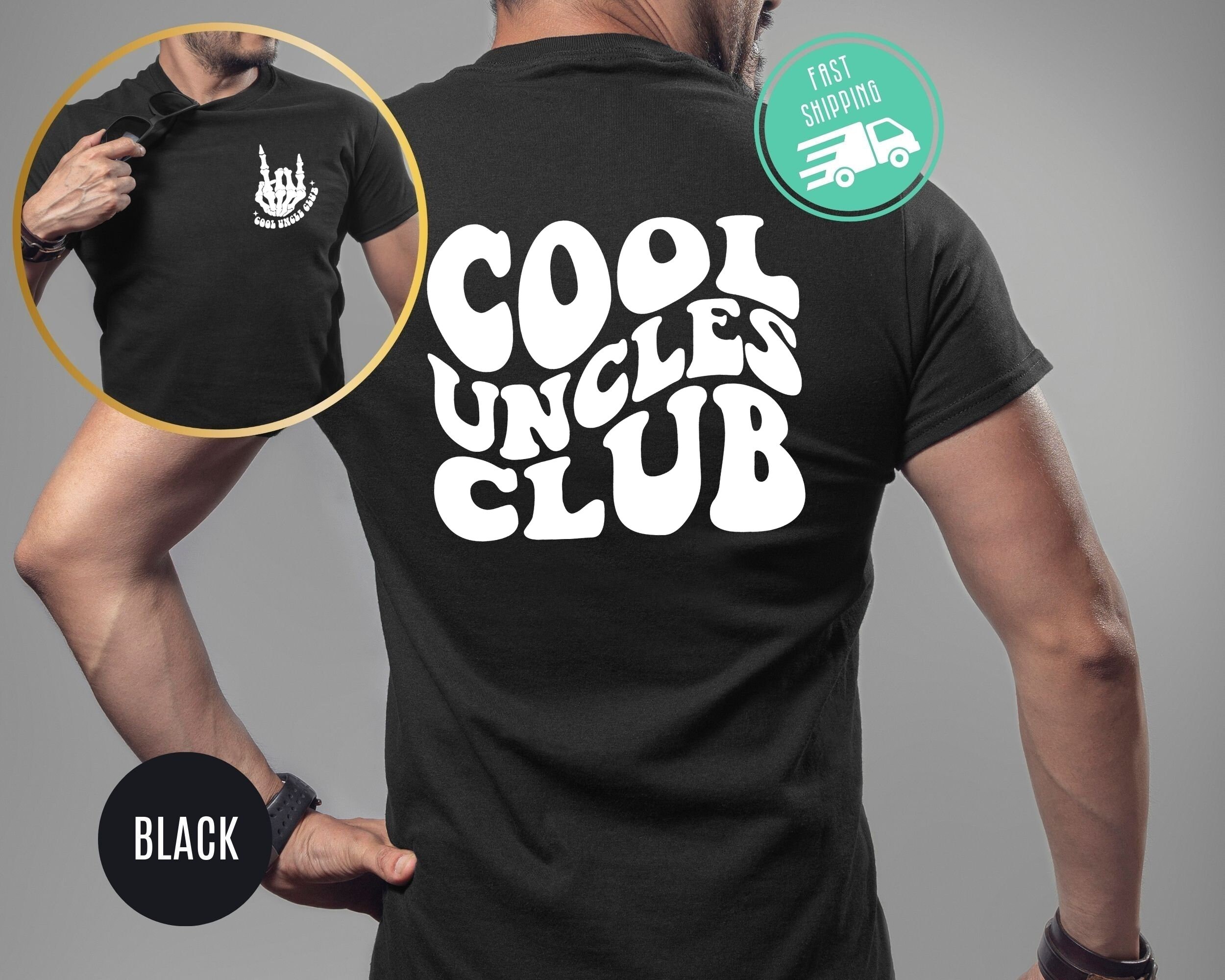 Cool Uncles Club Shirt for Men, Uncle Two Sided Shirt ,shirt for Uncle ...