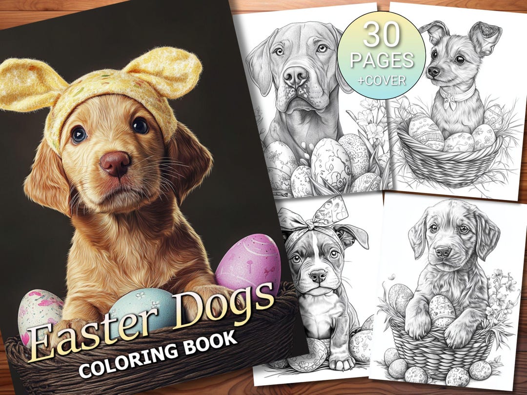 30 Easter Dogs Coloring Page Book - Adults + Kids - Instant Download ...