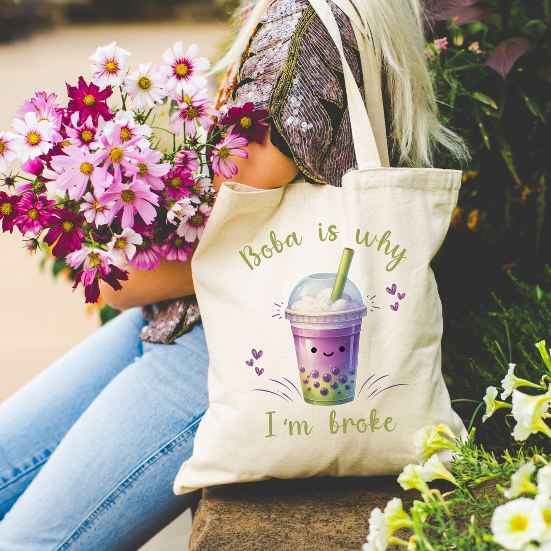 Boba is Why I Am Broke Tote Bag, Cute Bubble Tea Tote Bag, Boba Tea ...