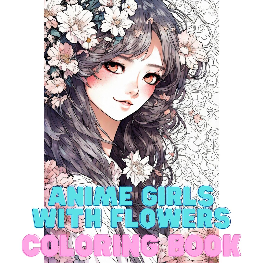 Blip Digital Anime Girls With Flowers Coloring Pages - Etsy