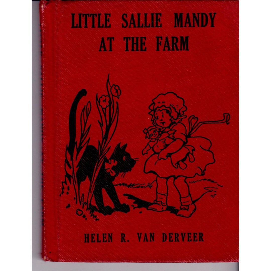 Little Sallie Mandy at the Farm Derveer 1935 Platt & Munk Illustrated ...