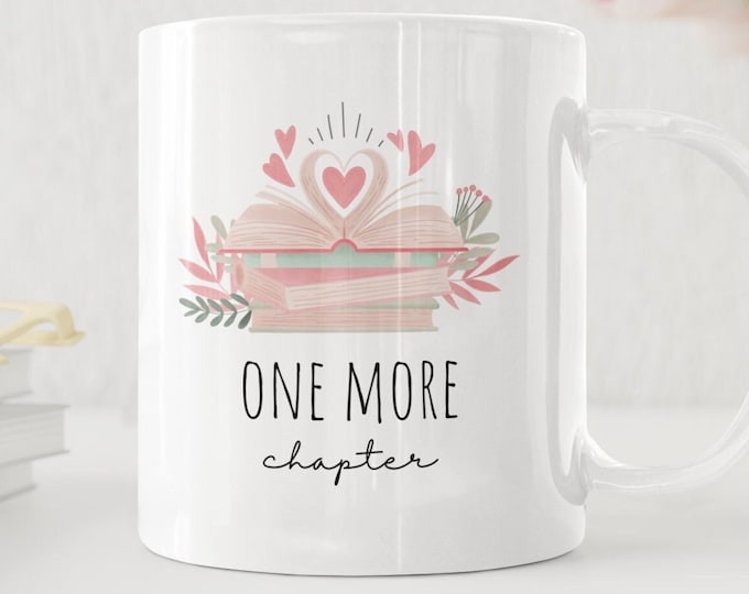 BOOK LOVER MUG One More Chapter Mug Bookworm Coffee Mug Reading Lover ...
