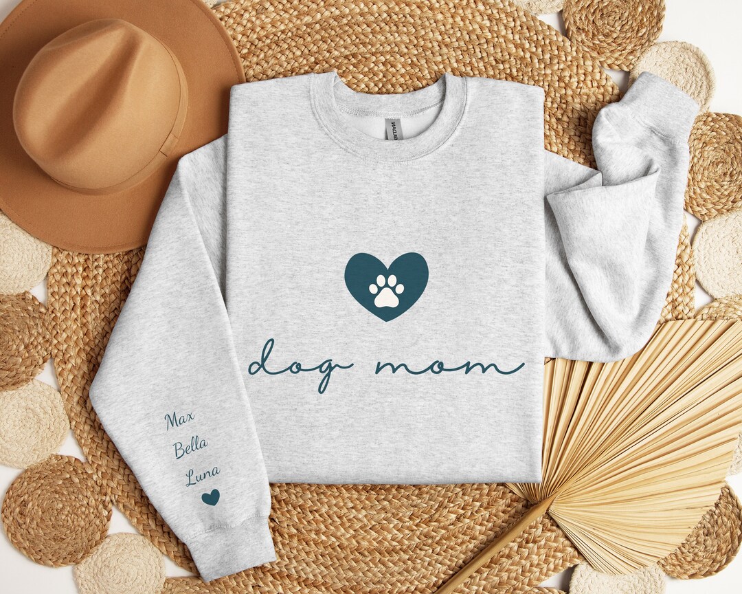 Dog Mom Sweatshirt With Names on Sleeve, Dog Mom Sweatshir ...