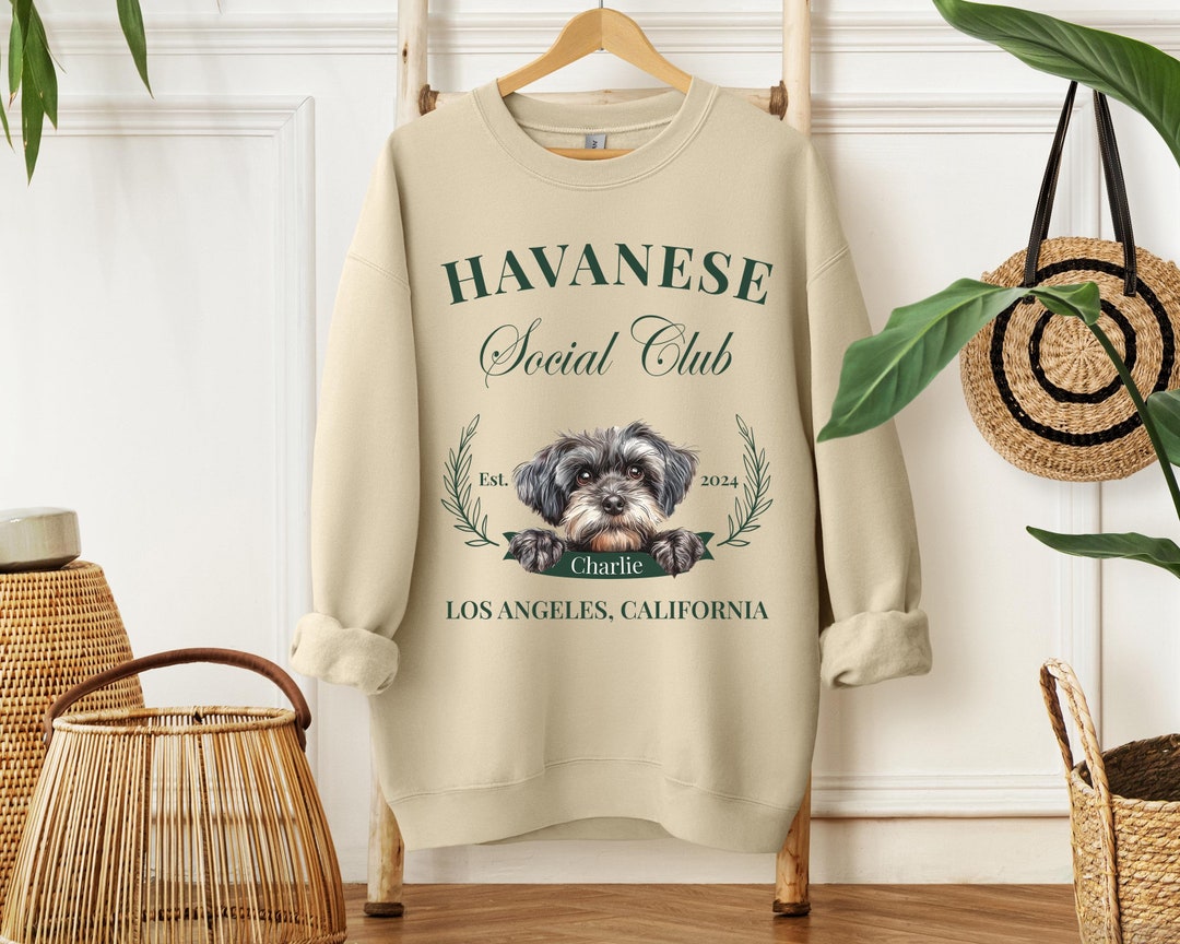 Havanese Sweatshirt, Custom Havanese Social Club Sweater Havanese Mom ...