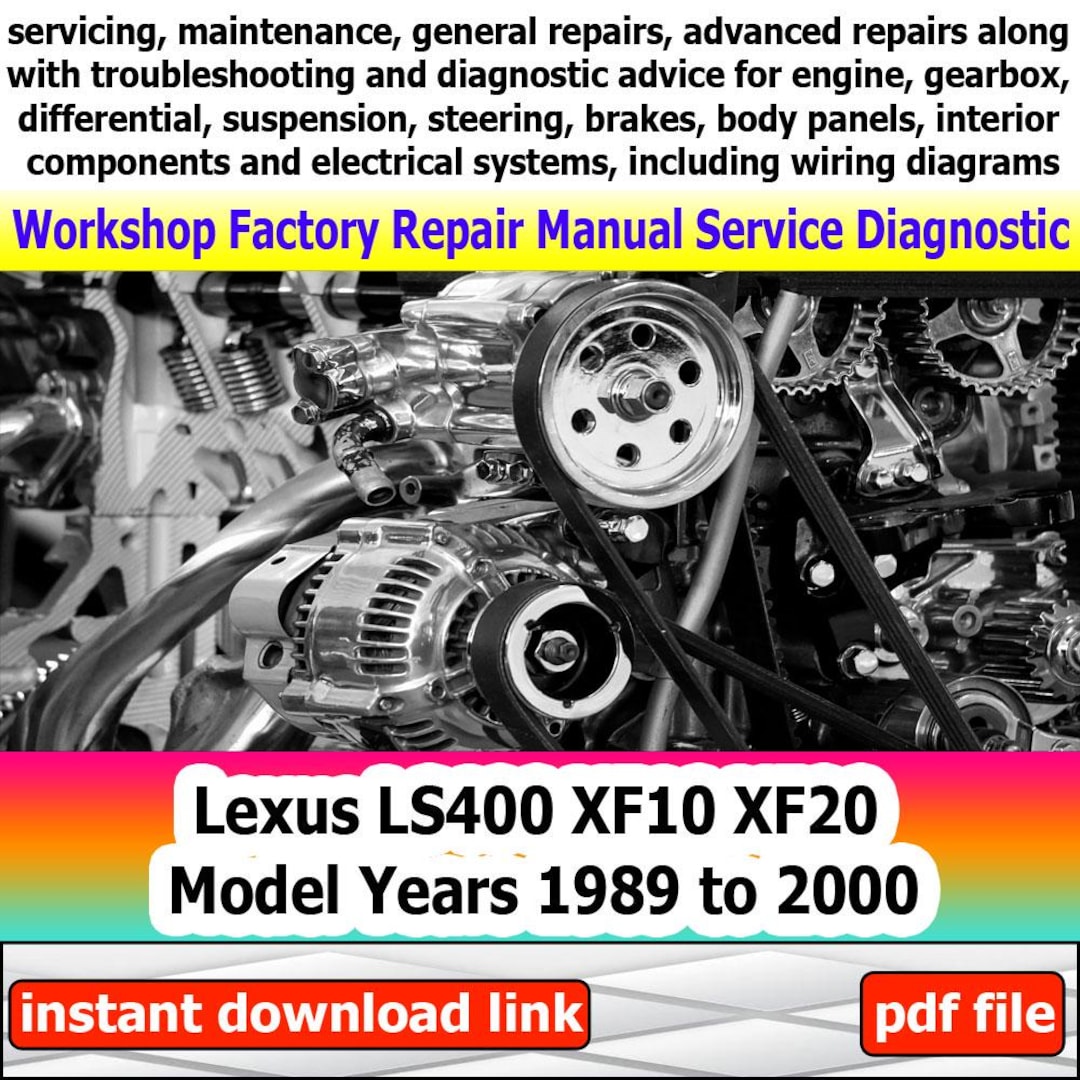 Manual for Repairing Lexus LS400 XF10 XF20 Model Years 1989 to 2000 ...