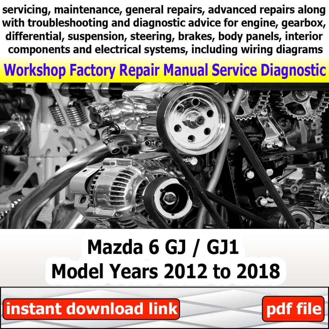 Factory Service for Mazda 6 GJ GJ1 Repair Manual Workshop Electrical ...